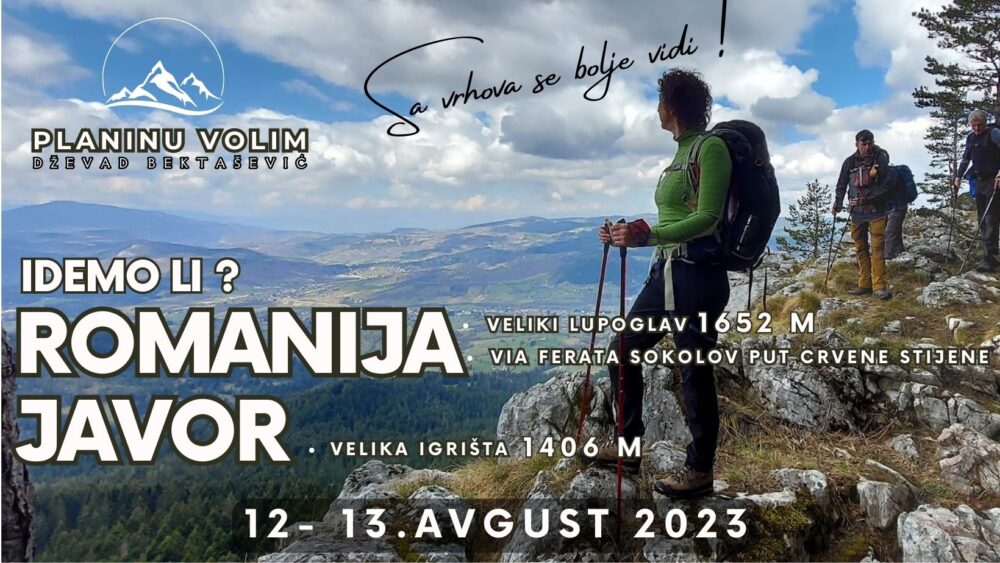 UPOZNAJMO ROMANIJA I JAVOR PLANINE - Planinu Volim